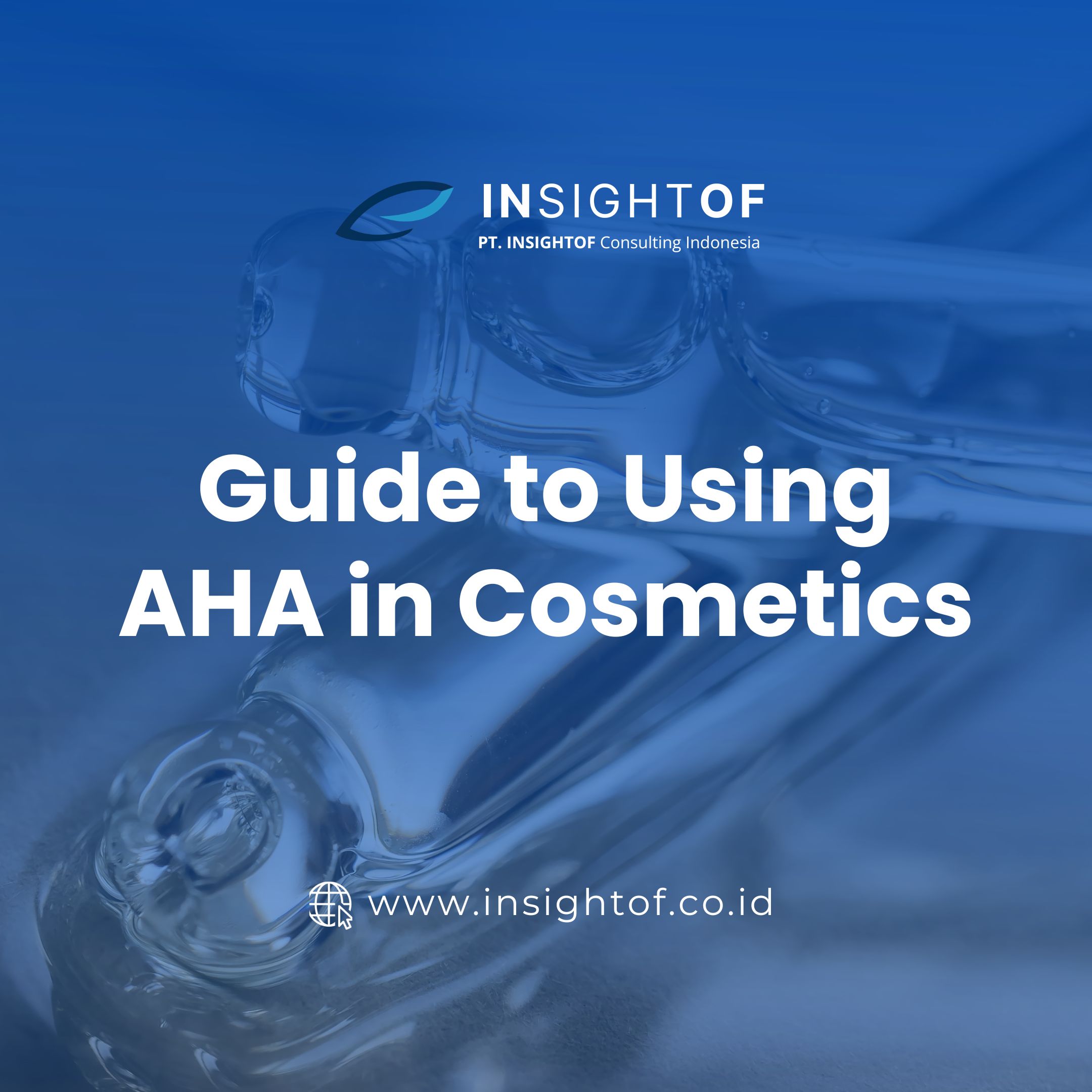 AHA Cosmetic Regulations - INSIGHTOF Consulting