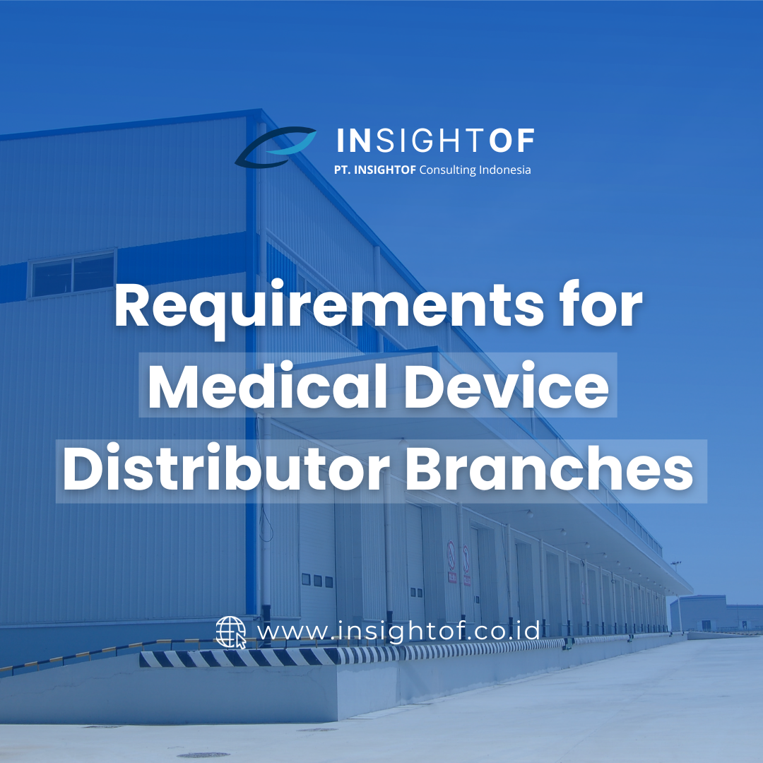 Requirements for Medical Device Distributor Branches - INSIGHTOF Consulting