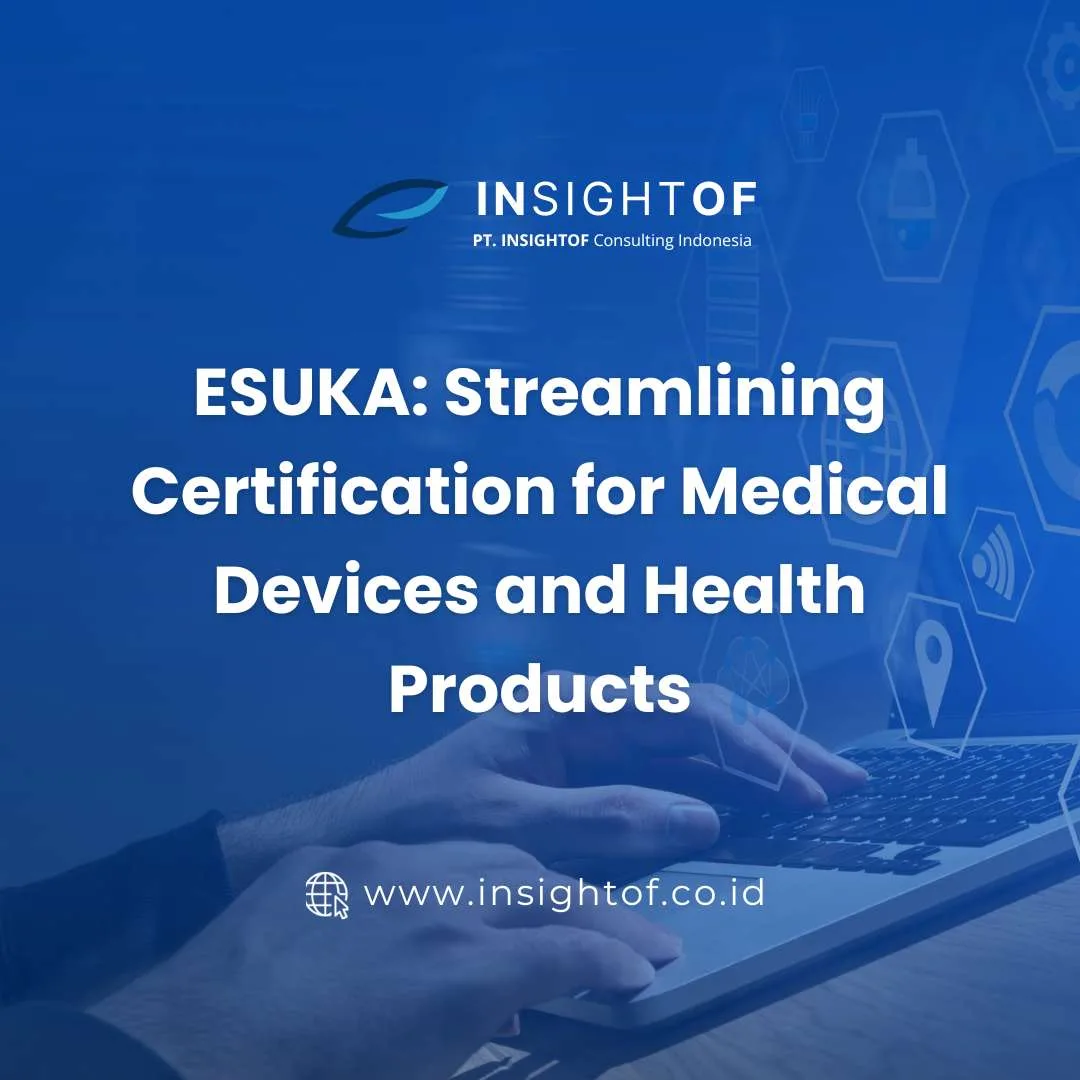 Simplifying the Certification Process with E-SUKA - INSIGHTOF Consulting