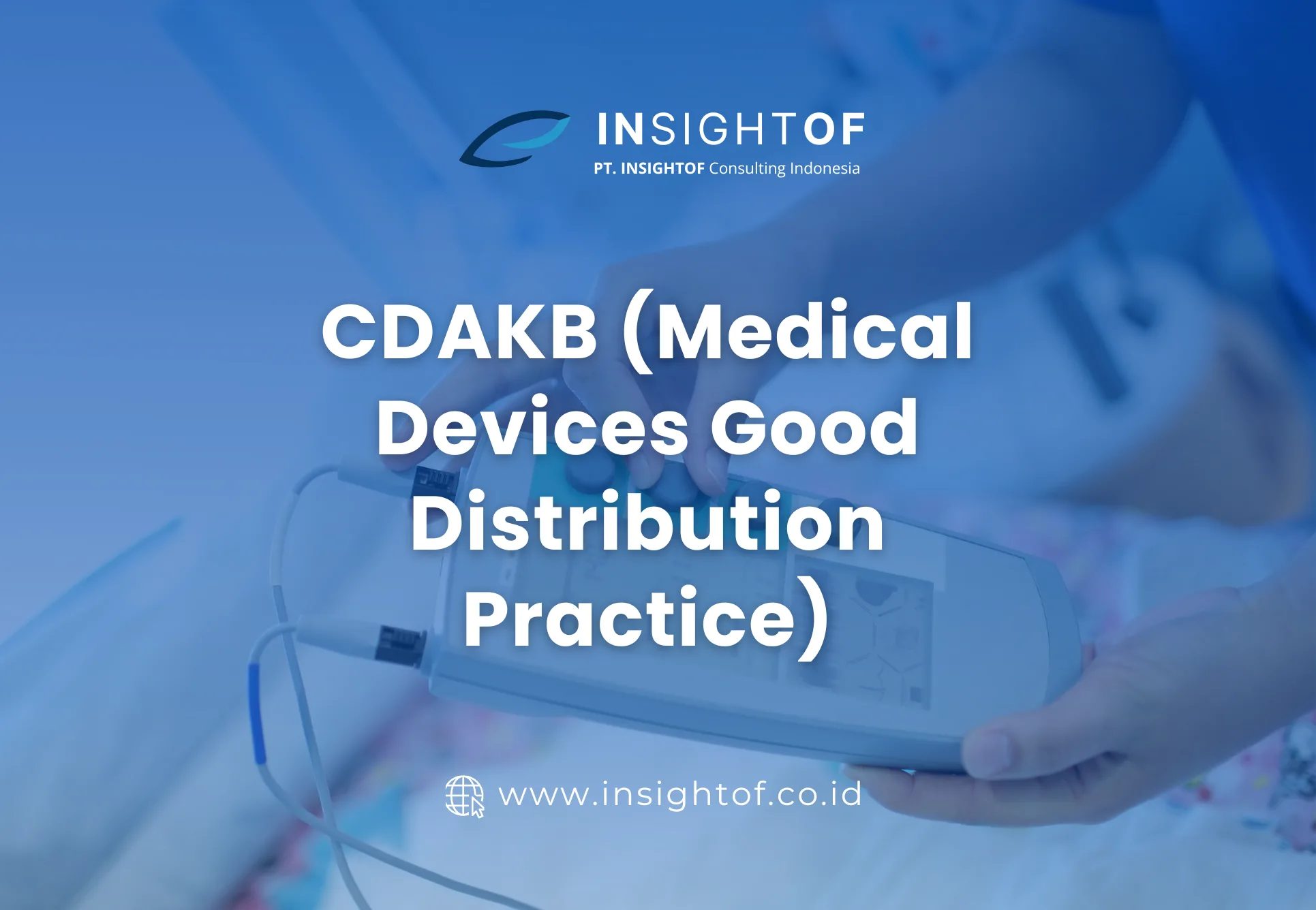 CDAKB (Medical Devices Good Distribution Practice) - INSIGHTOF Consulting